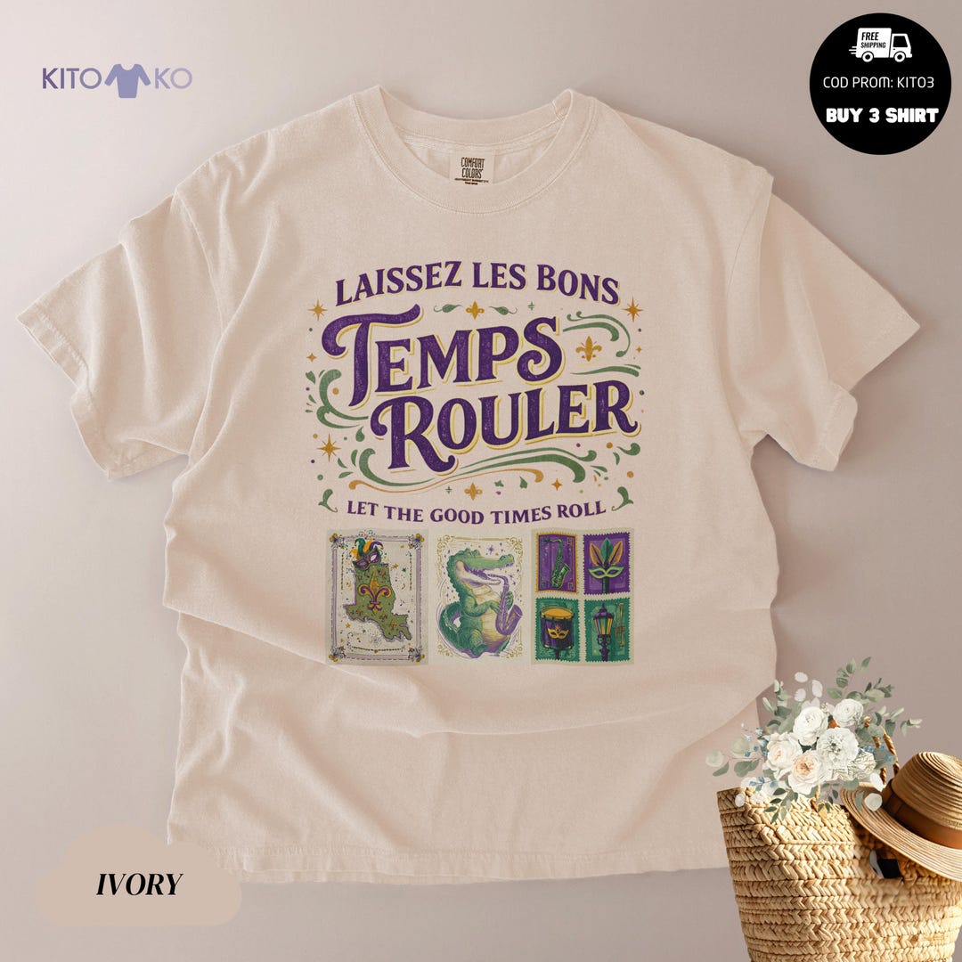Laissez Les Bons Temps Rouler Mardi Gras Shirt, Let the Good Times Roll ...