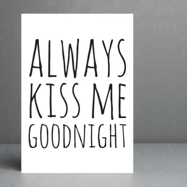 Always Kiss Me Goodnight Print. 8x10 Digital Download. Printable Jpeg ...