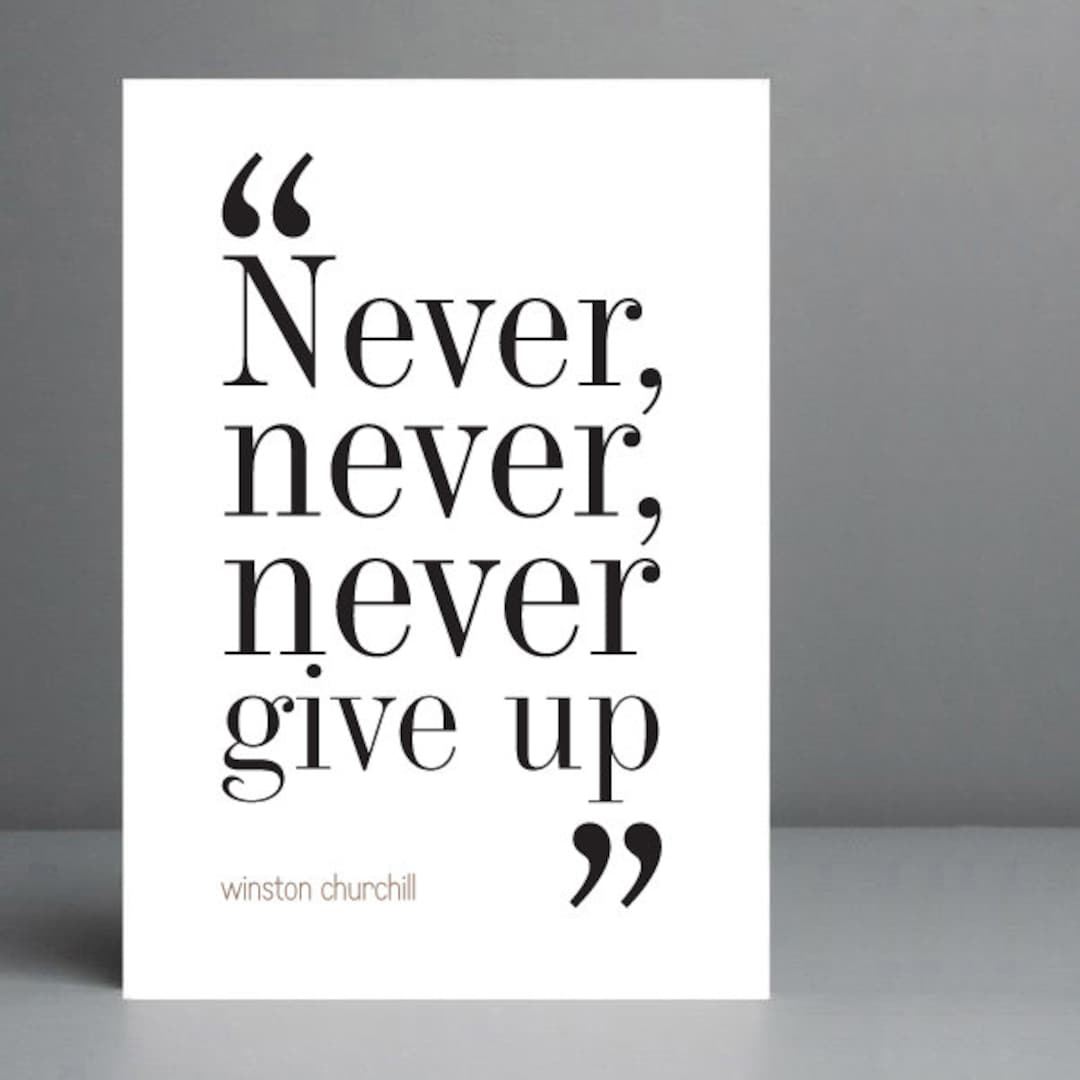 Never, Never, Never Give up Winston Churchill Quote Wall Art Print ...