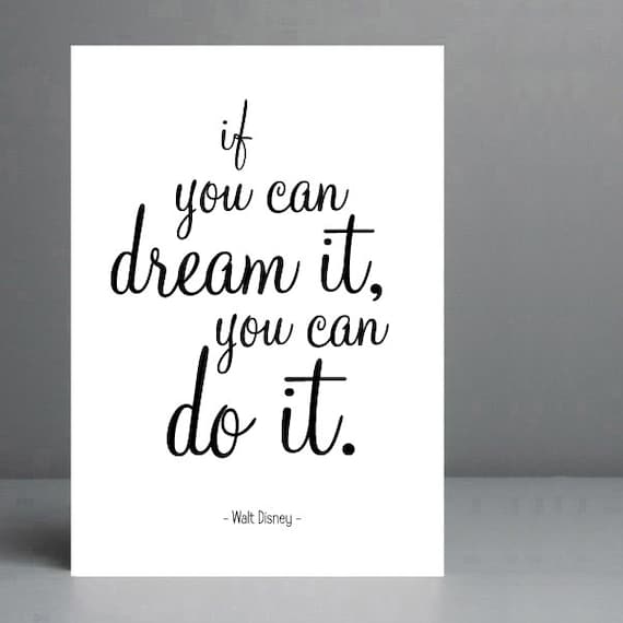 Walt Disney Quote. If You Can Dream It You Can Do It. | Etsy UK