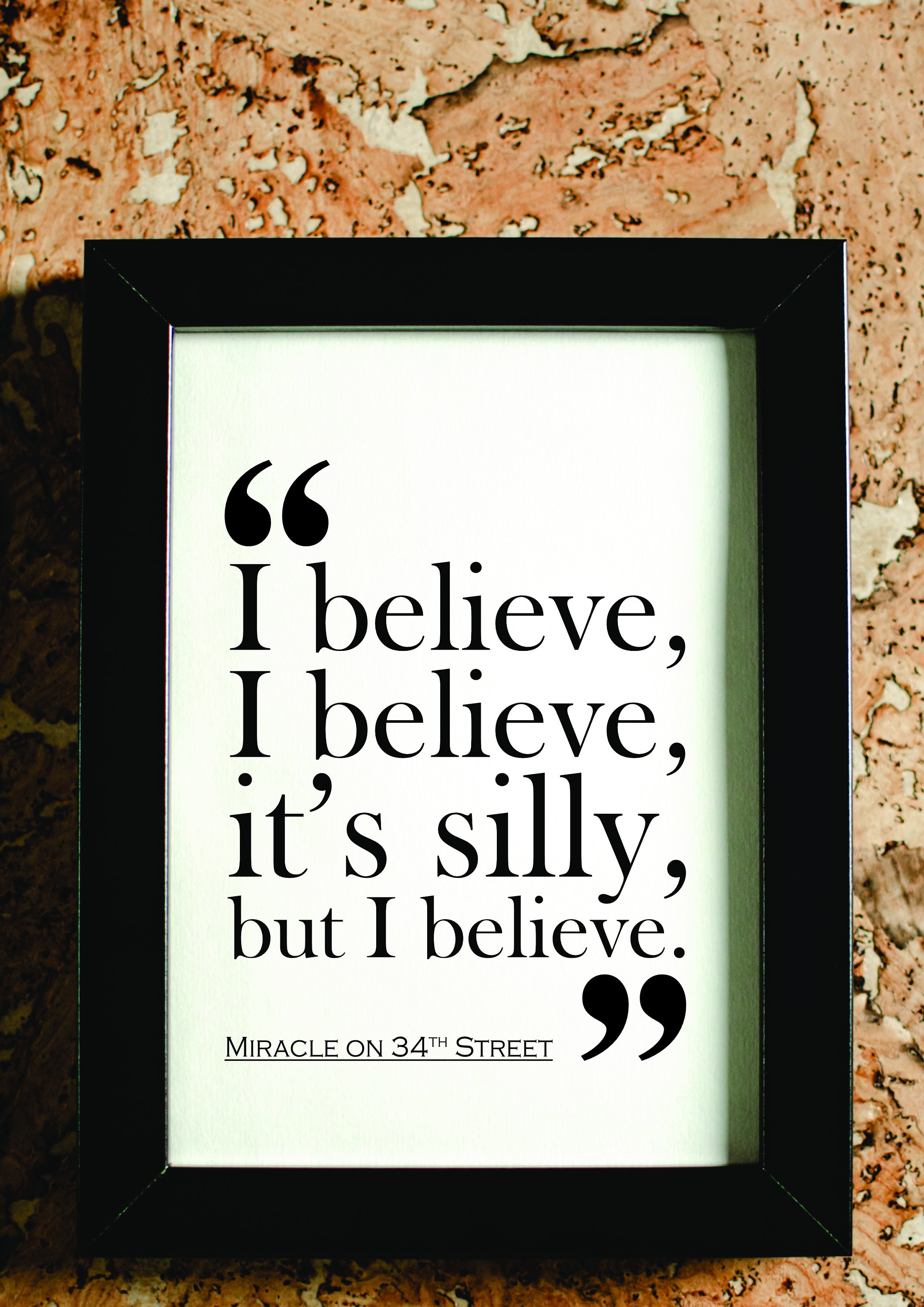 Miracle on 34th Street Movie Quote Print. FREE DELIVERY. - Etsy