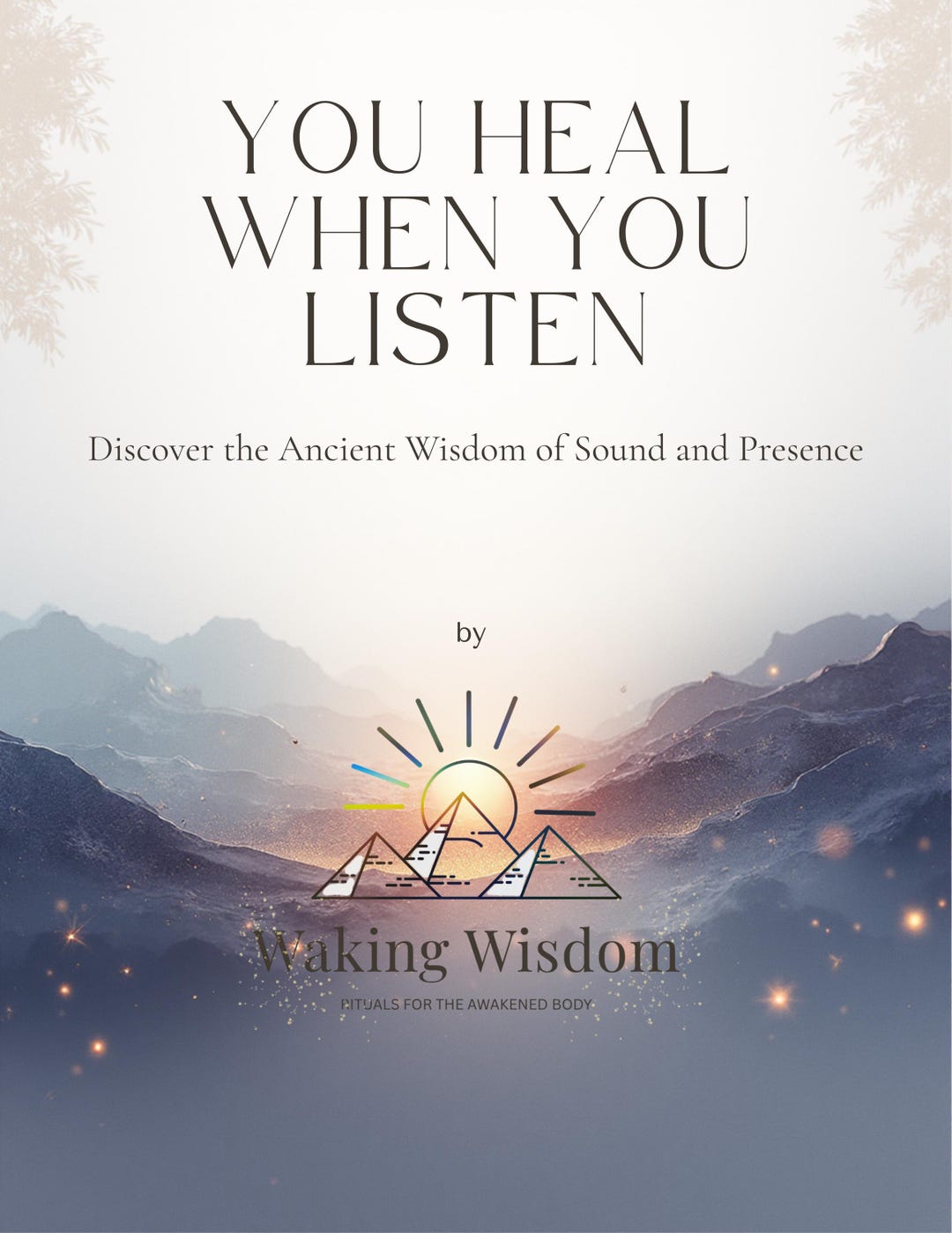 You Heal When You Listen | Sound Healing Guide for Tuning Forks, Energy ...