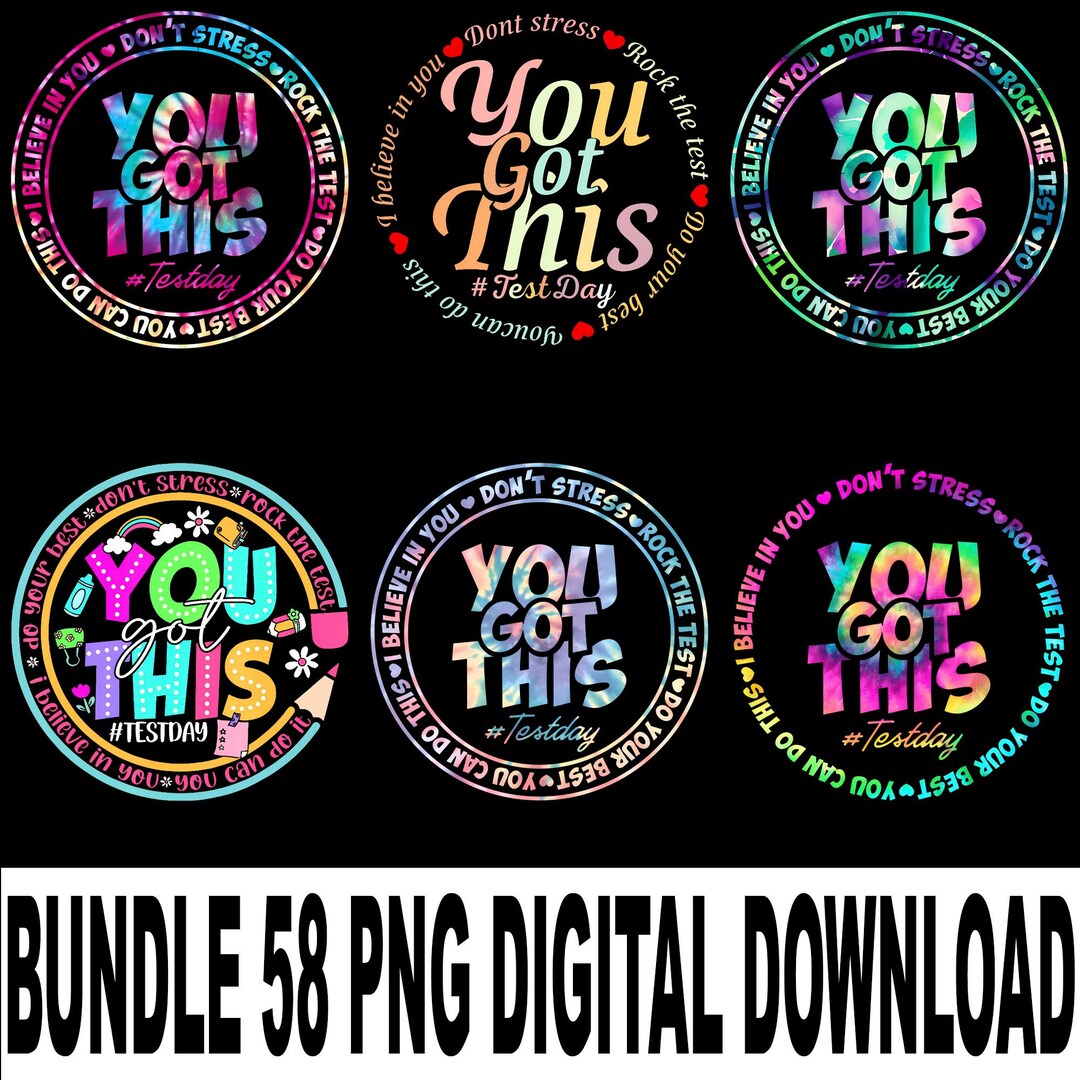 You Got This PNG – Teacher Test Day Rock the Test STAAR Day Don’t ...