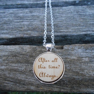 After All This Time? Always Necklace. Laser Engraved Wood. Wedding, Men ...