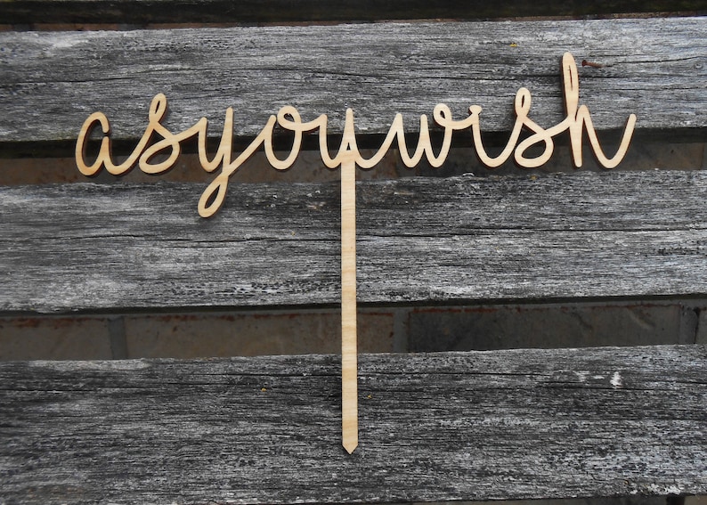 As You Wish Cake Topper. True Love. Laser Cut or Choose Your | Etsy