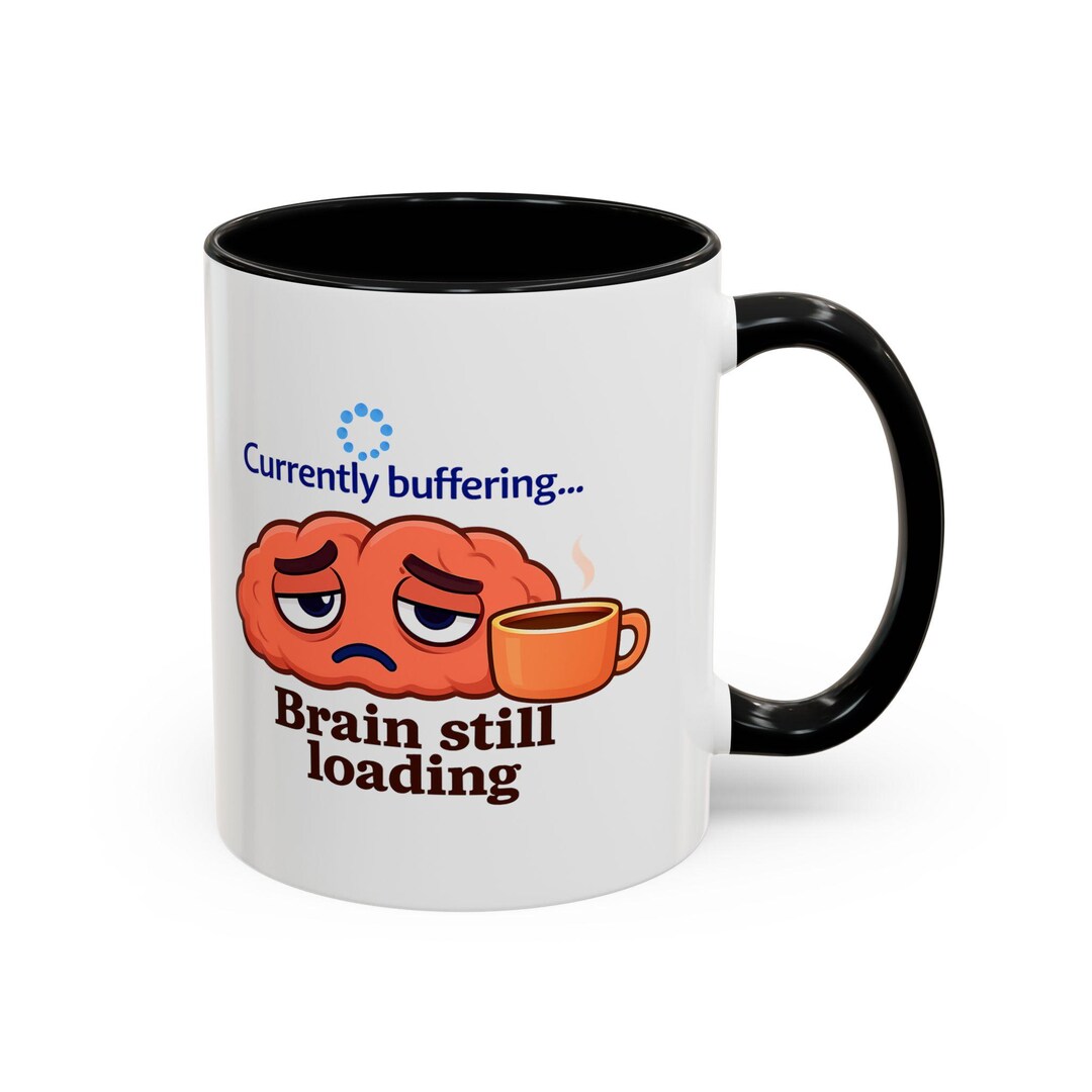 Currently Buffering Mug, Funny Brain Loading Coffee Cup, Work From Home ...