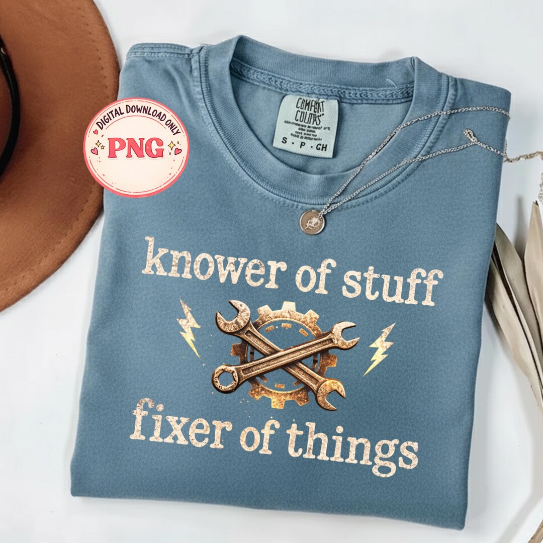 Knower of Stuff Fixer of Things PNG: Funny Vintage Handyman Quote Png ...