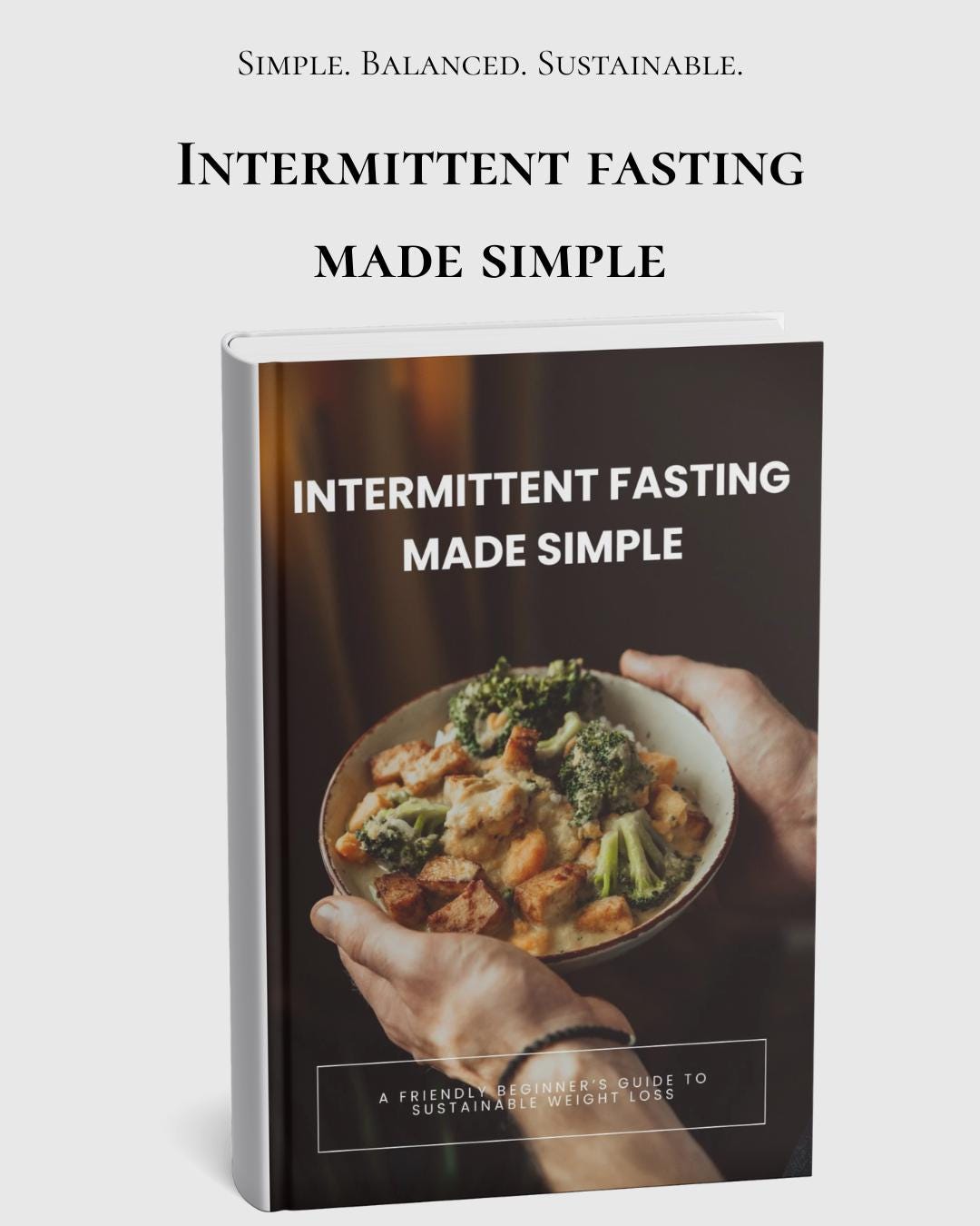 Intermittent Fasting Made Simple, Beginner Weight Loss Guide, IF Ebook ...