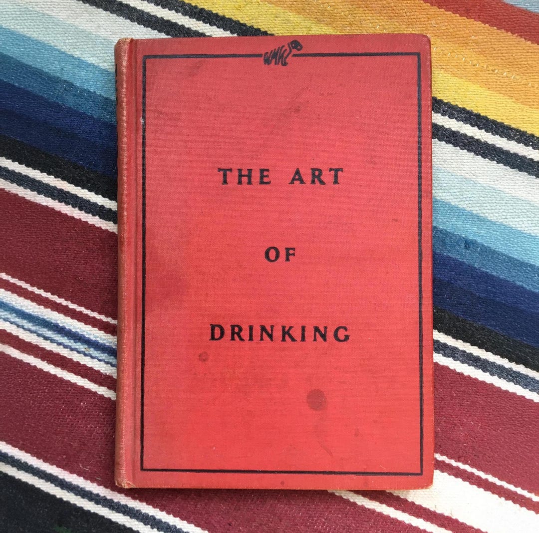 The Art of Drinking Dexter Mason Cocktail Book 1930 First Edition - Etsy