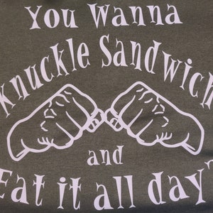 You Wanna Knuckle Sandwich and Eat It All Day? Digital Download - Etsy