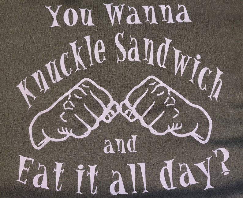 You Wanna Knuckle Sandwich and Eat It All Day? Digital Download - Etsy