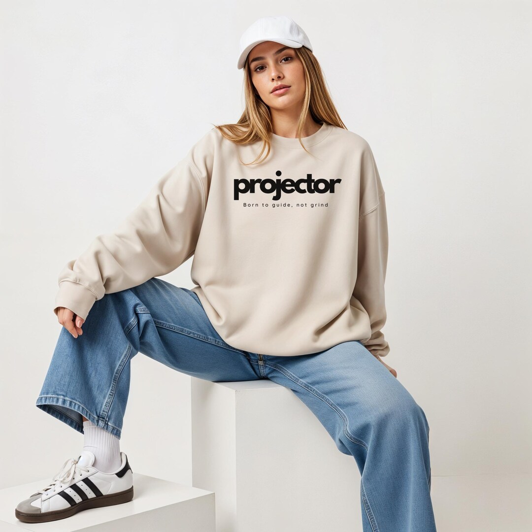 Human Design Shirt, Projector Human Design Crewneck Sweatshirt, Born to ...