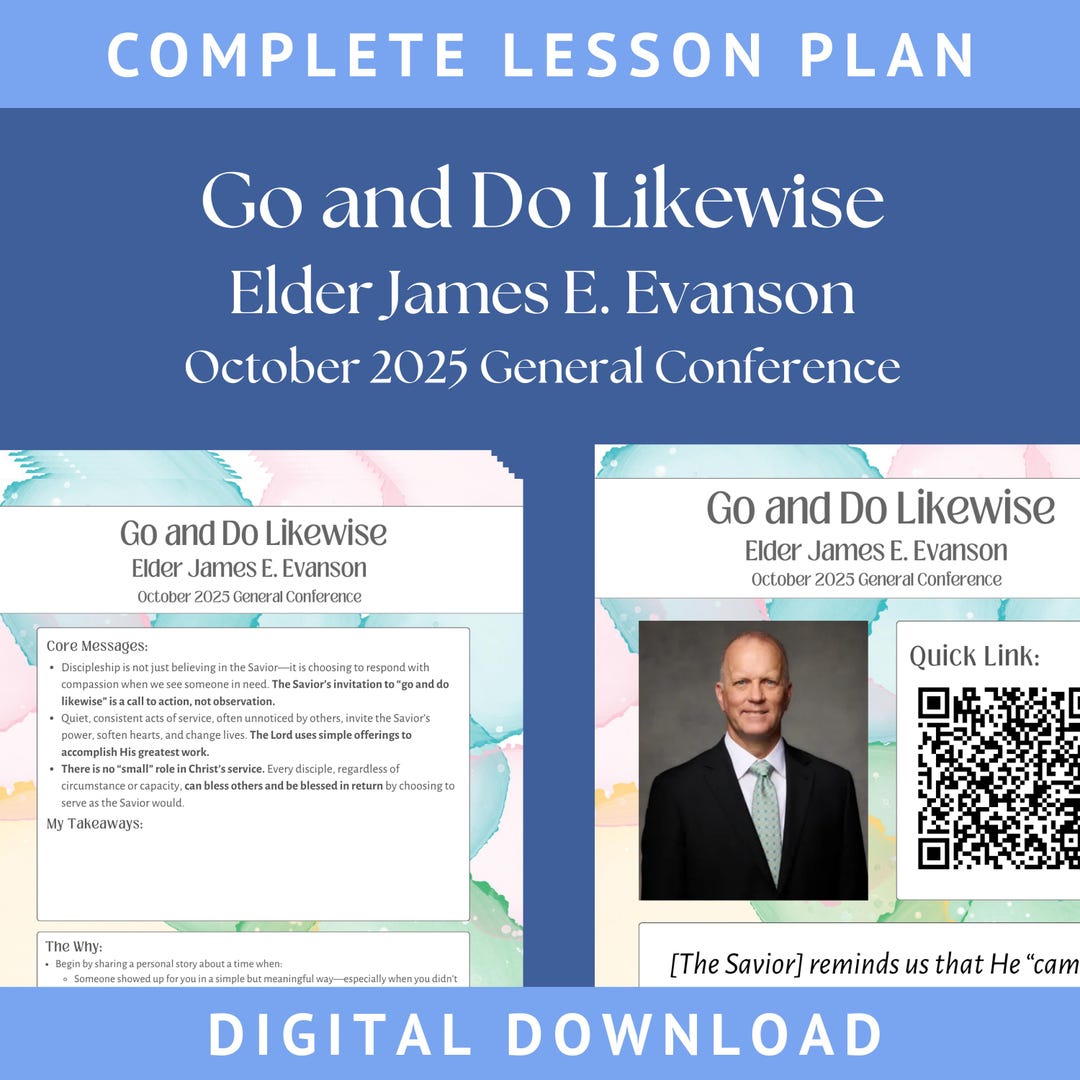 James E. Evanson Relief Society Lesson Plan: Go and Do Likewise ...
