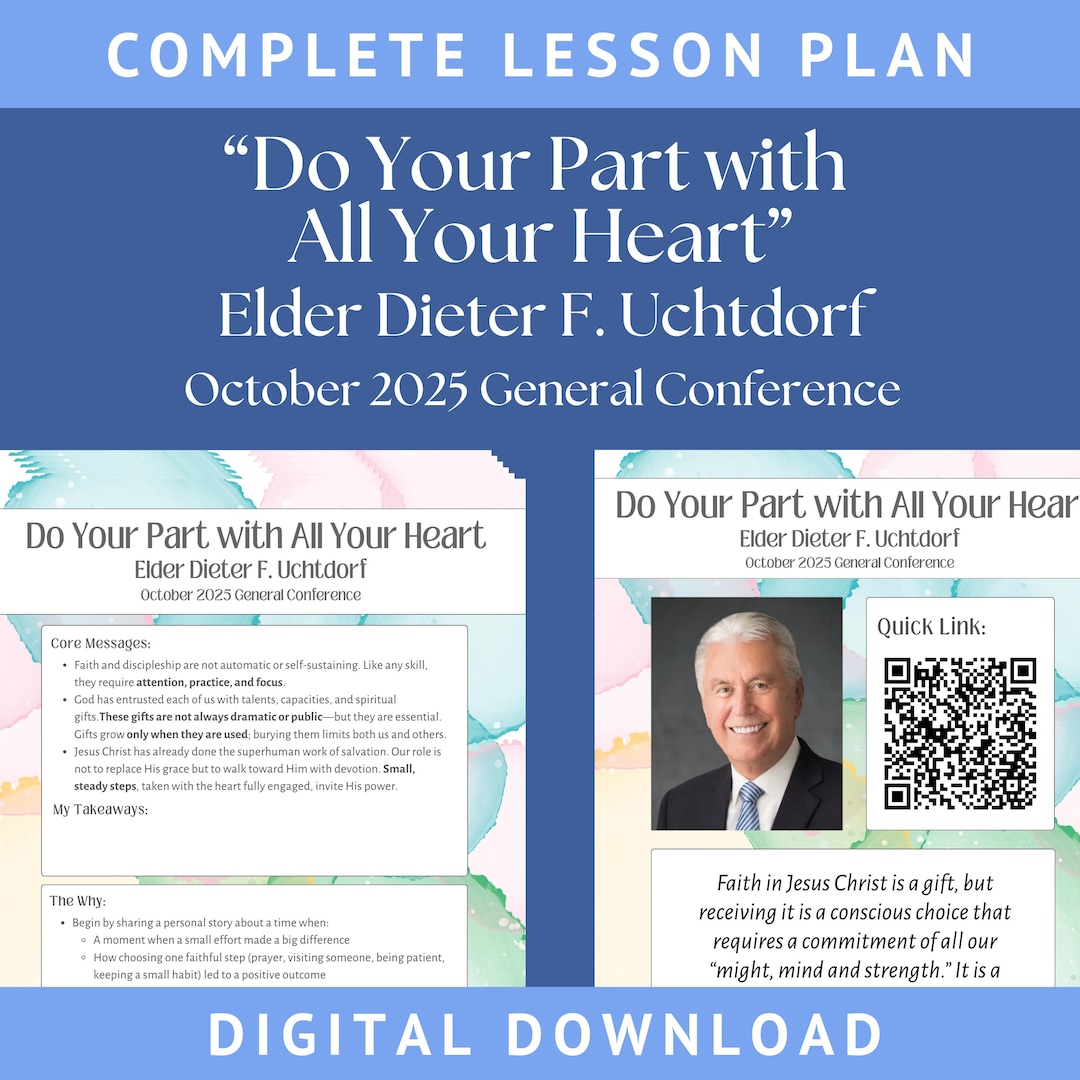 Uchtdorf Relief Society Lesson Plan: "do Your Part With All Your Heart ...