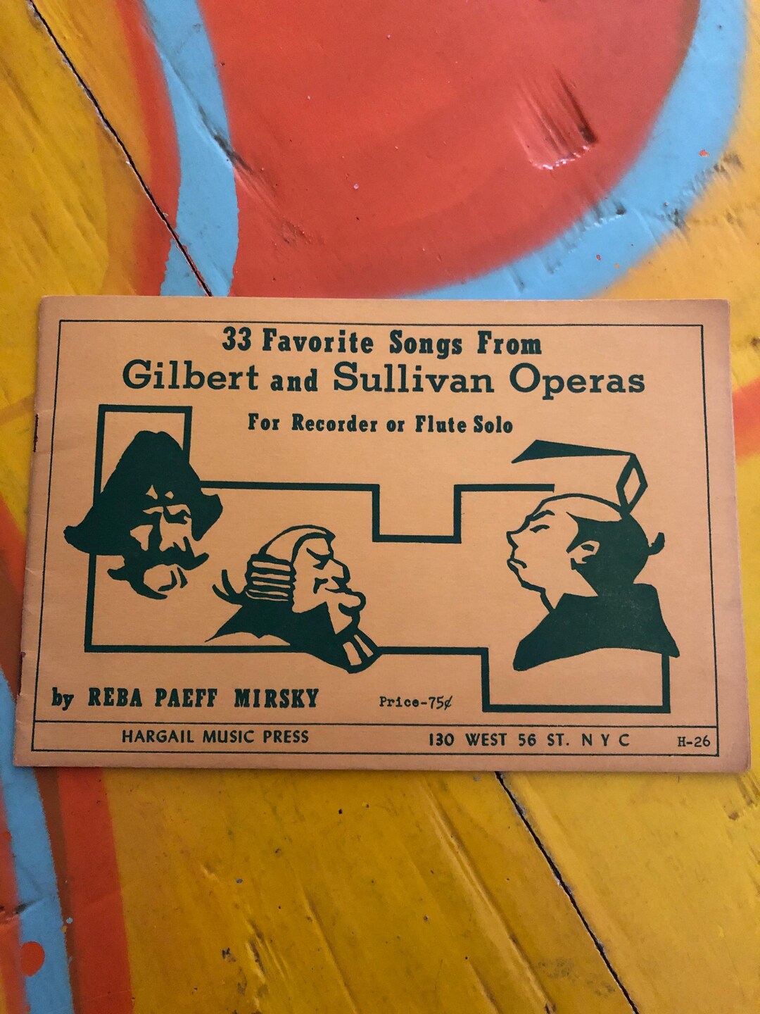 1953 33 Favorite Songs From Gilbert and Sullivan Operas for Recorder or ...