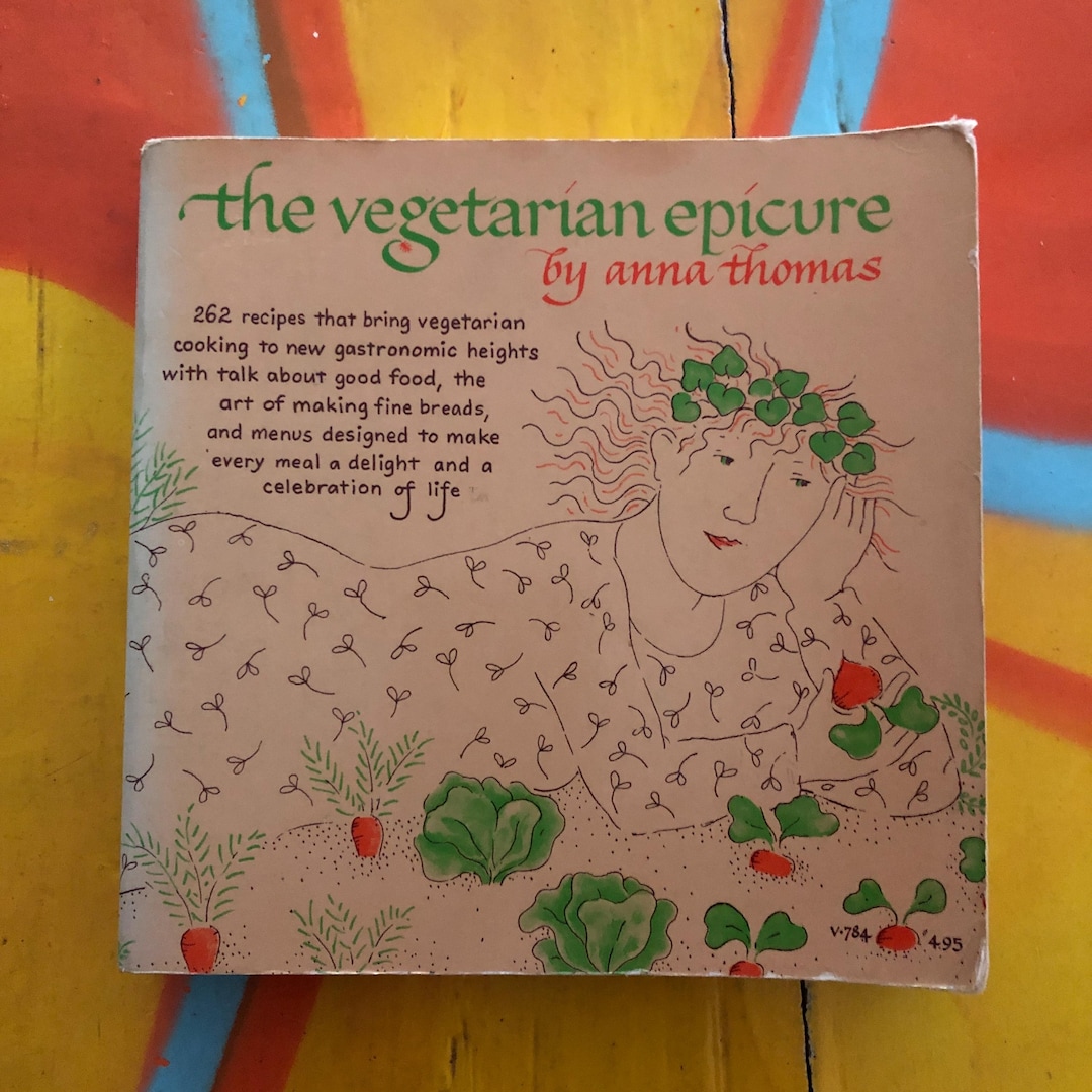 1972 the Vegetarian Epicure Anna Thomas Vintage Books - Etsy