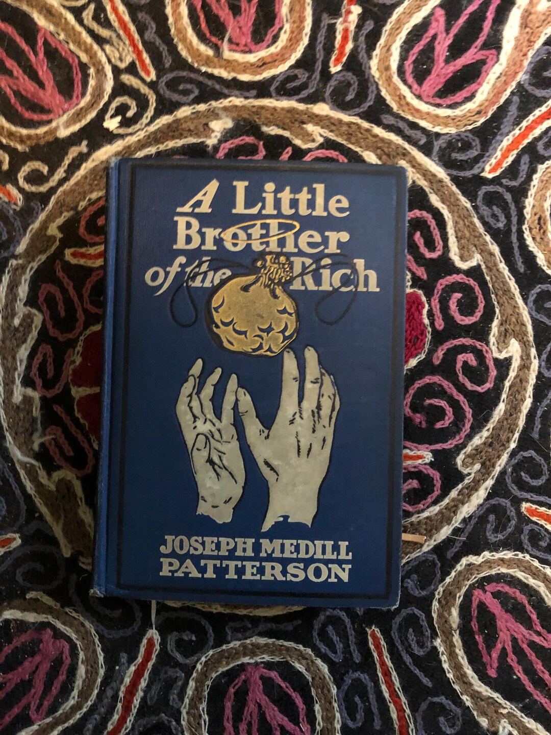 1908 A Little Brother of the Rich Joseph Medill Patterson Reilly and ...