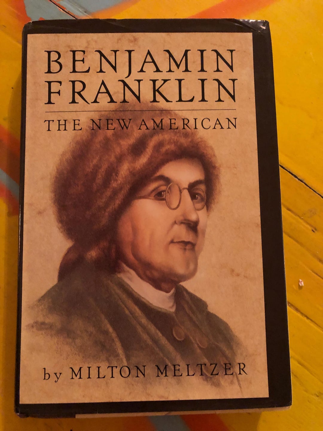 1988 Benjamin Franklin the New American Milton Meltzer Franklin Watts ...