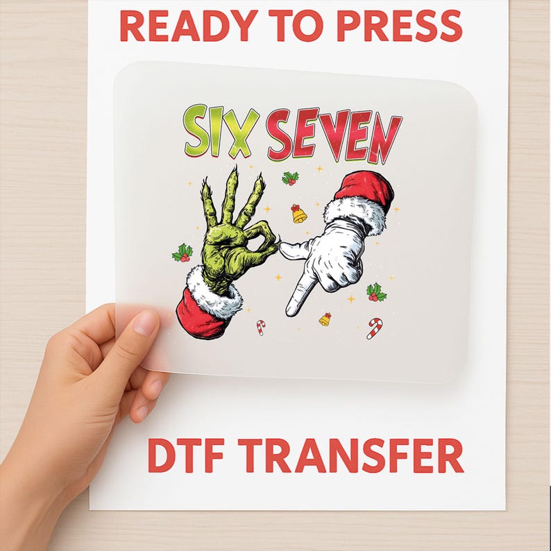Grinch Six Seven DTF, Christmas Grinch Transfer, Santa Grinch Dtf, Heat ...
