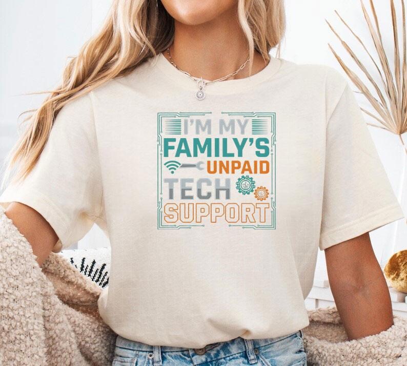 I'm My Family's Unpaid Tech Support Funny Computer Engineer PNG Digital ...