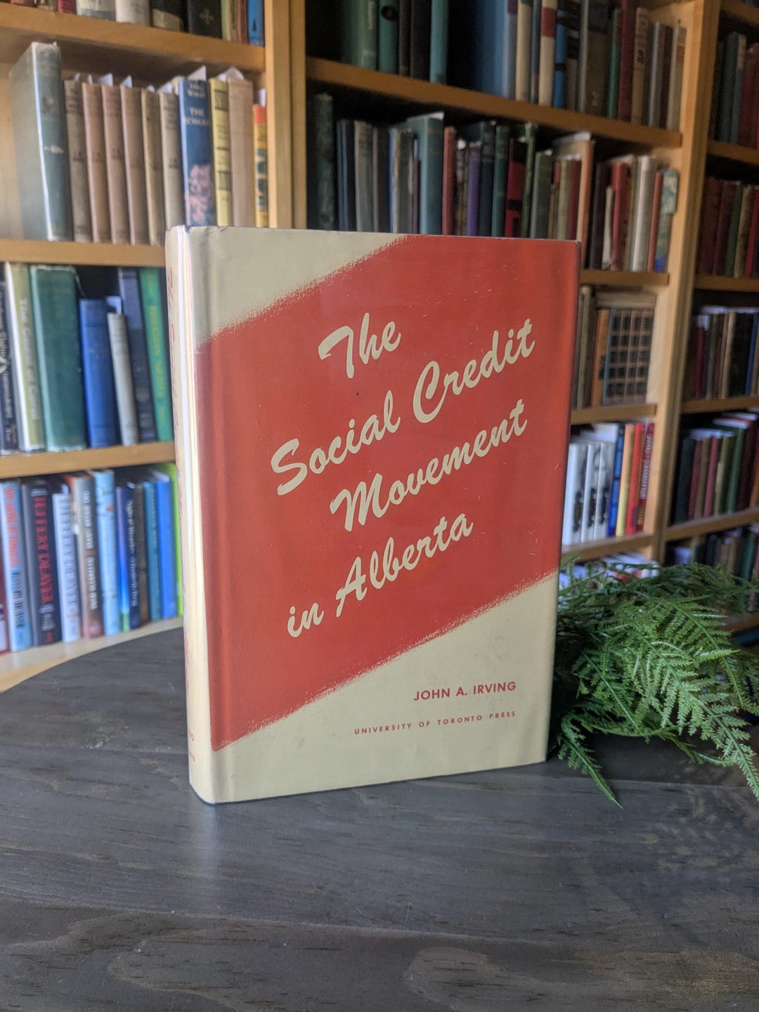 The Social Credit Movement in Alberta by John A. Irving - 1959 ...