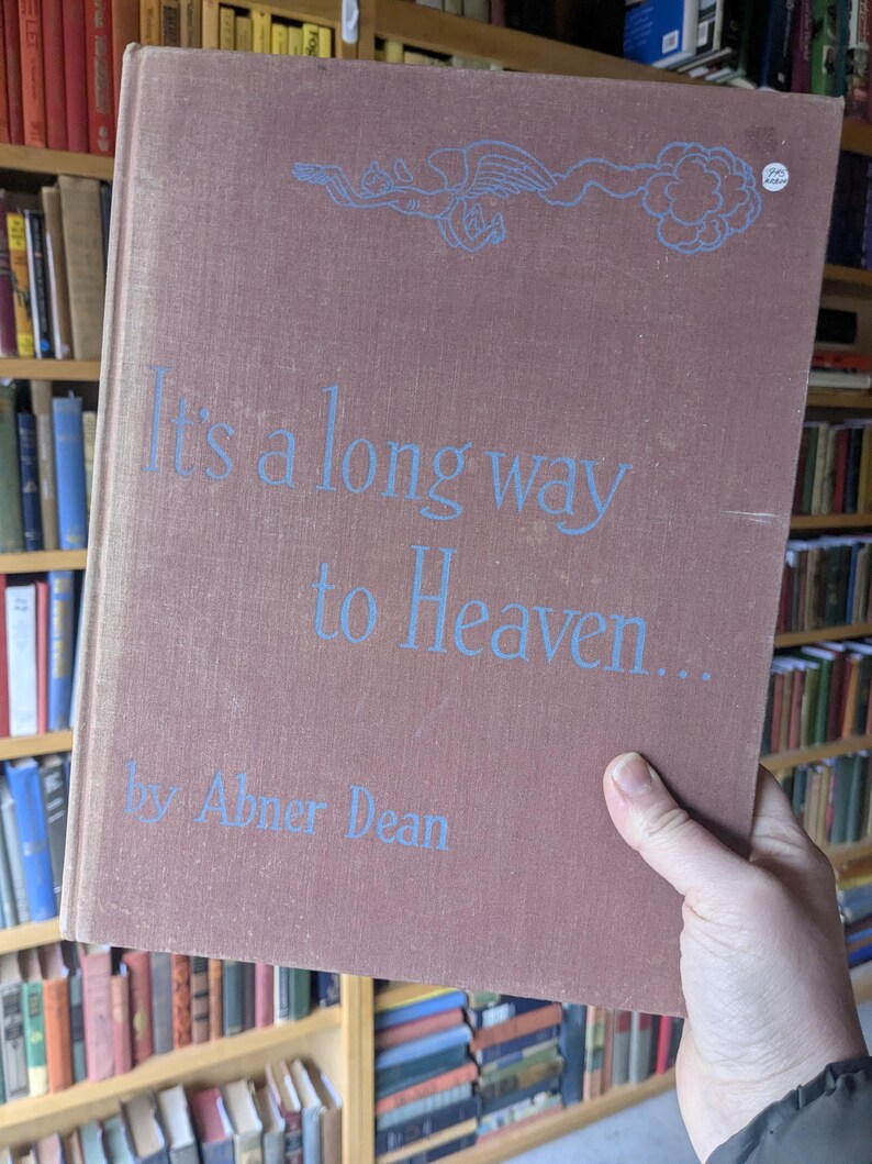 It's a Long Way to Heaven by Abner Dean - 1945 - Vintage Hardcover Book ...
