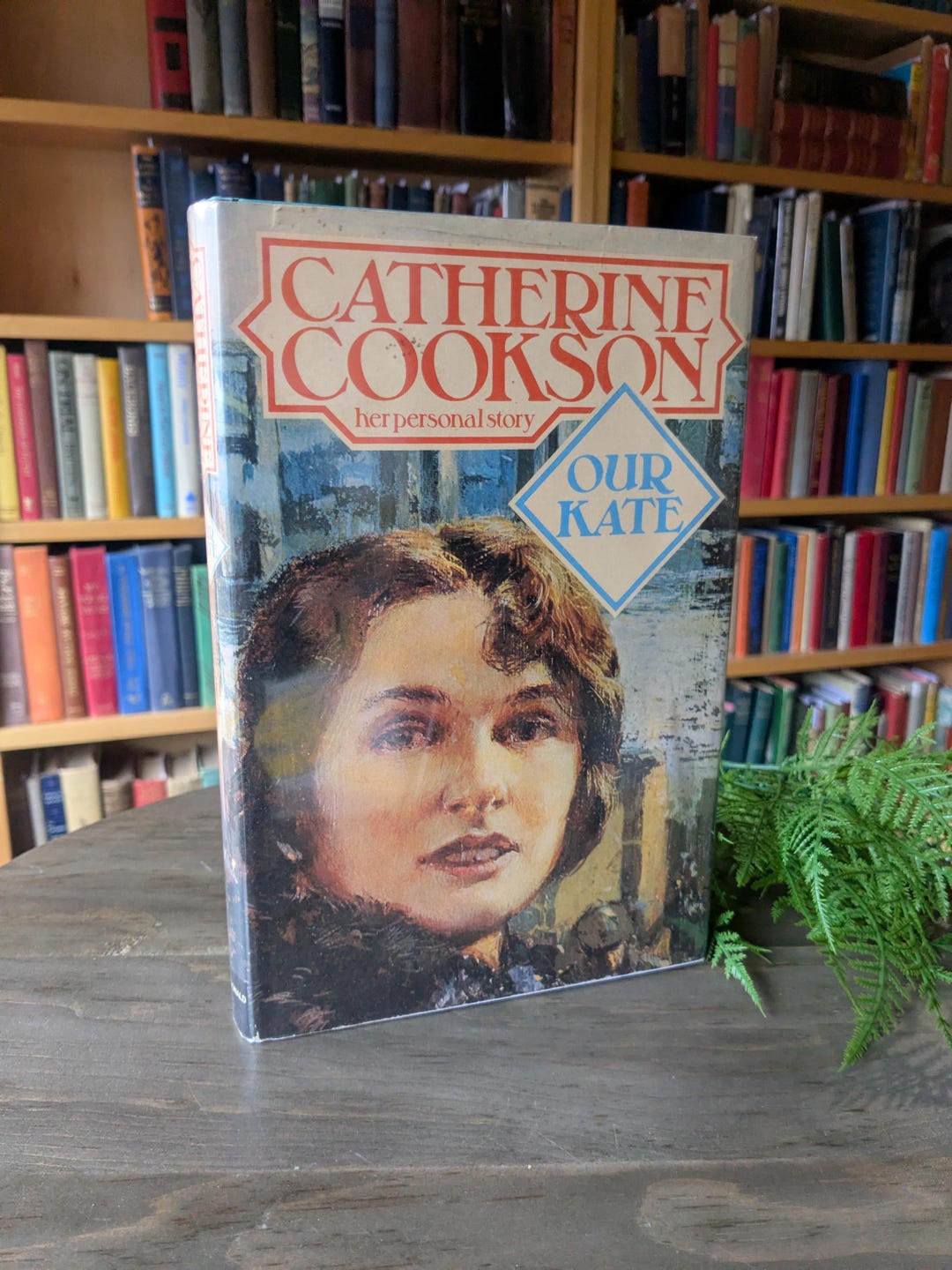 Our Kate by Catherine Cookson - 1974 - Vintage Hardcover Book - Signed ...