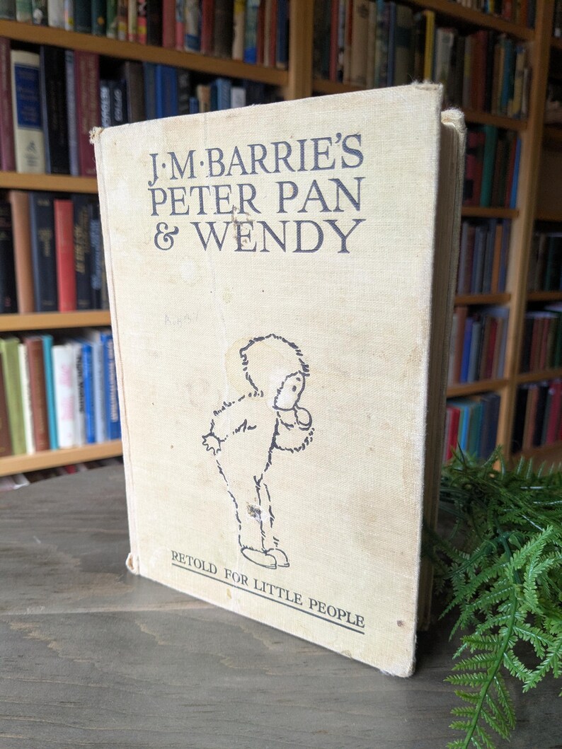 J. M. Barrie's Peter Pan & Wendy Retold for Little People - Circa 1940 ...