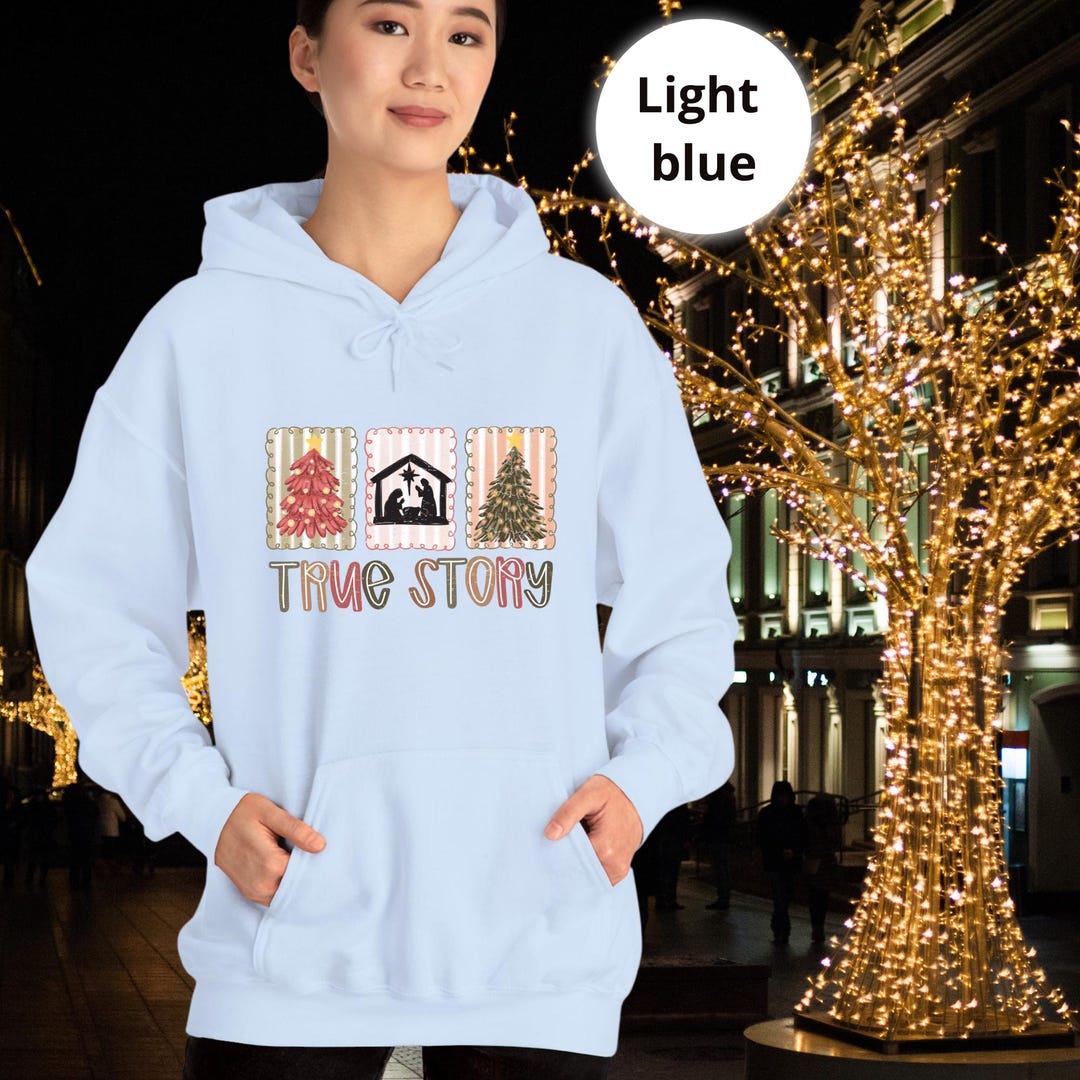 True Story Nativity Sweater, Christian Christmas Hoodie, Jesus Manger ...