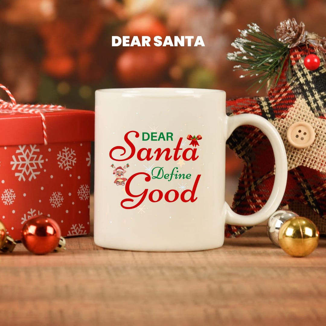 Dear Santa Define Good PNG, Funny Christmas Design (digital Download ...