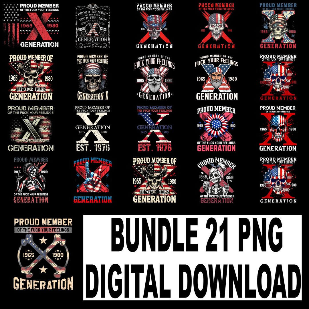 Proud Member of the F Your Feelings Gen X PNG – Funny Skull Attitude ...