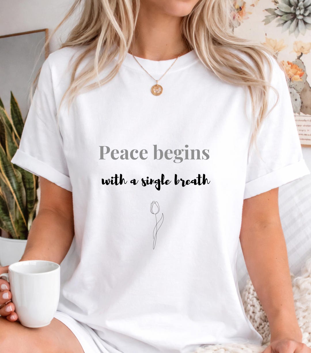 Mindfulness Quote Shirt – Peace Begins With A Single Breath T-shirt ...