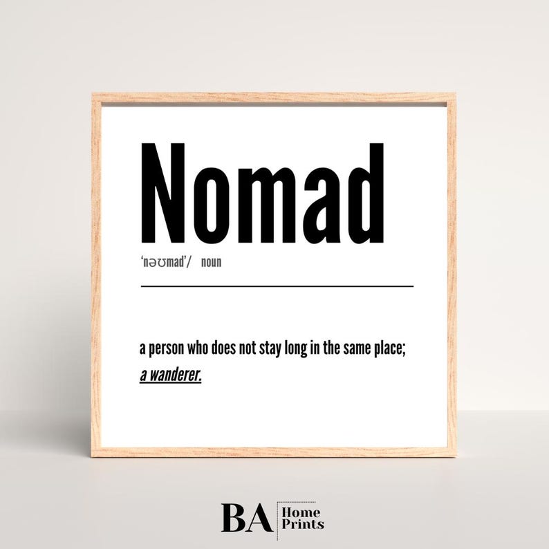 Travel Quote Print - Nomad Definition - Wall Art - Inspirational Home ...