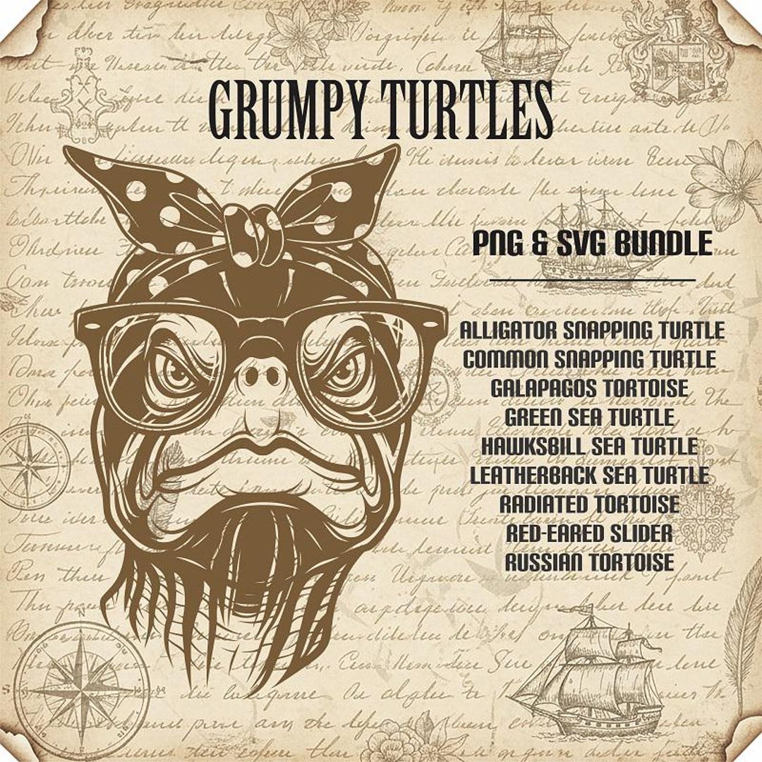 Grumpy Turtles Bundle | PNG, SVG Laser Cut Files | Sublimation Designs ...