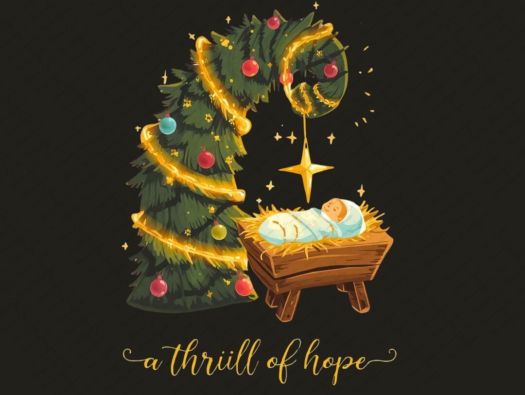 A Thrill of Hope PNG, Merry Christmas Baby Jesus Png, Whimsical Manger ...
