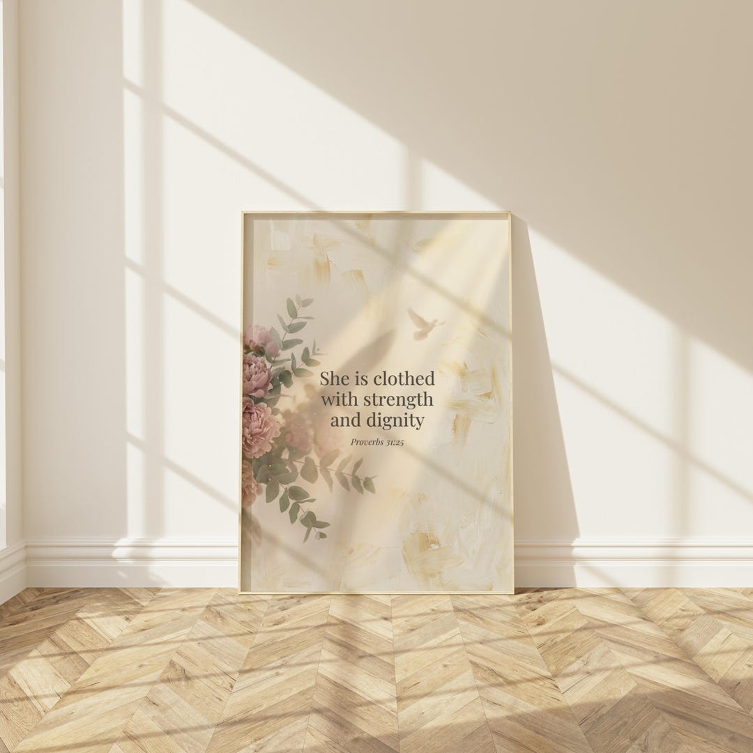 Proverbs 31:25 Wall Art, She is Clothed With Strength Printable ...