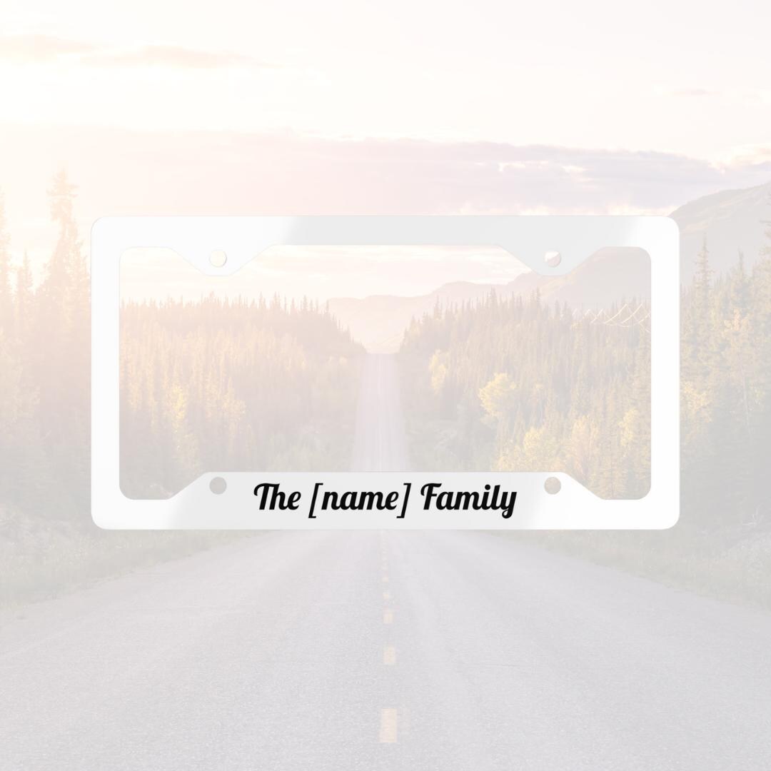 Custom License Plate Frame the [name] Family License Plate Cover Car ...