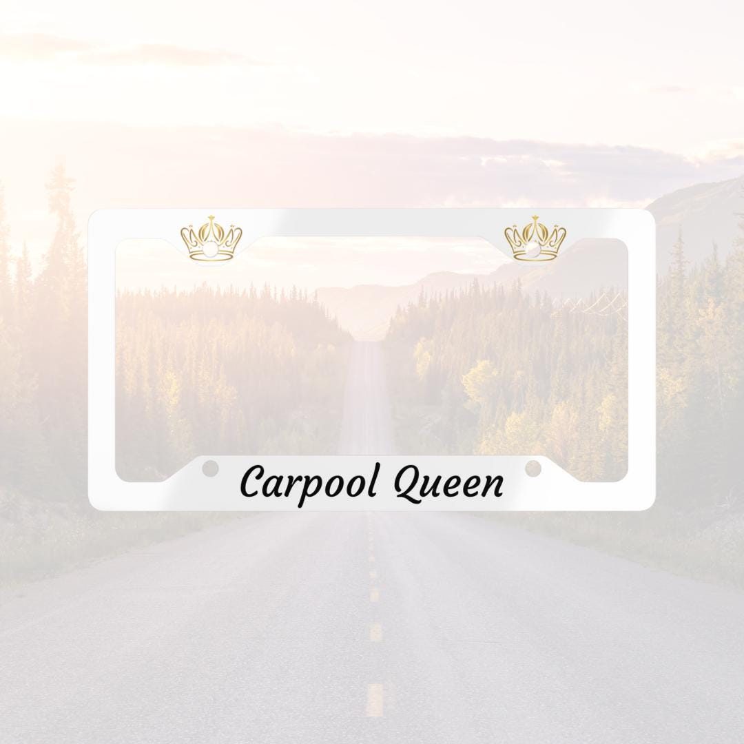 Custom License Plate Frame Carpool Queen License Plate Cover Car Decor ...