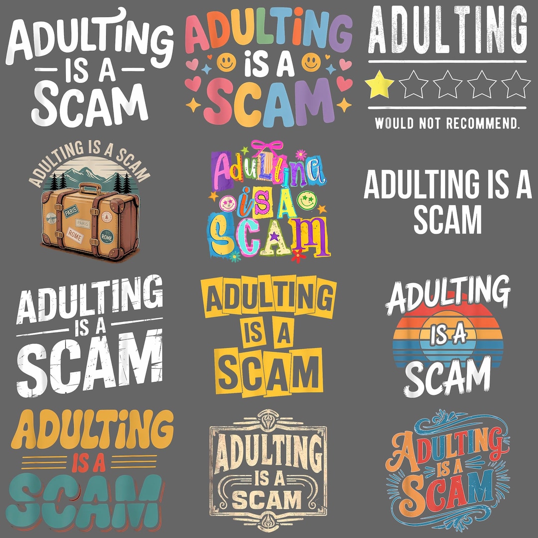 Adulting is a Scam PNG – Funny Sarcastic Adult Humor Quote Clipart - Etsy