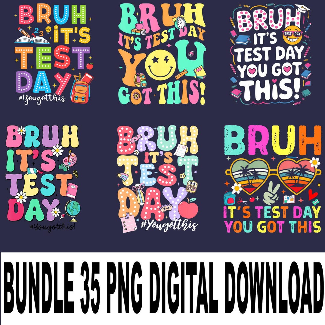 Bruh Its Test Day PNG Teacher Team - Etsy