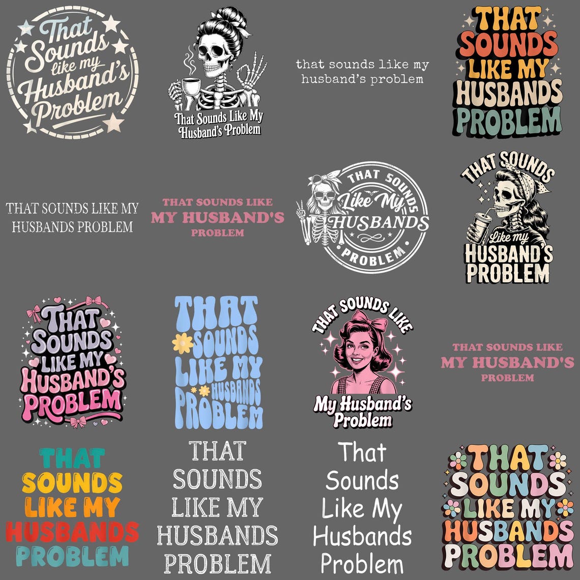 That Sounds Like My Husband’s Problem PNG – Funny Sarcastic Quote Humor ...