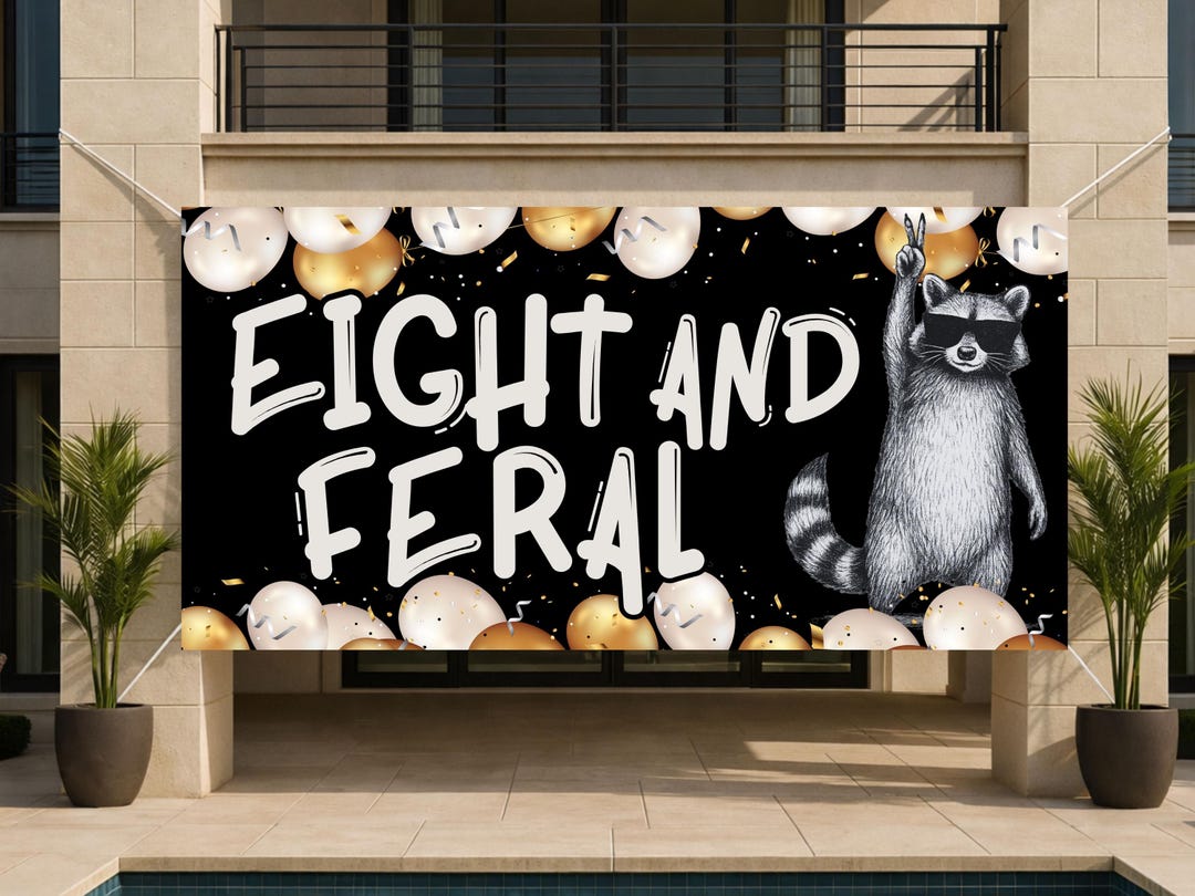 Eight and Feral 8th Birthday Banner Funny Eight Year Old Birthday Party ...