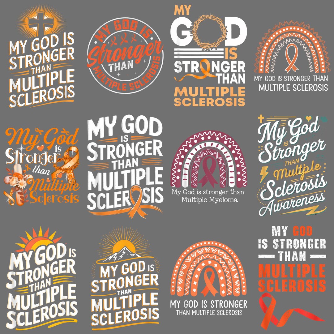 Faith My God is Stronger Than Multiple Sclerosis Awareness PNG ...