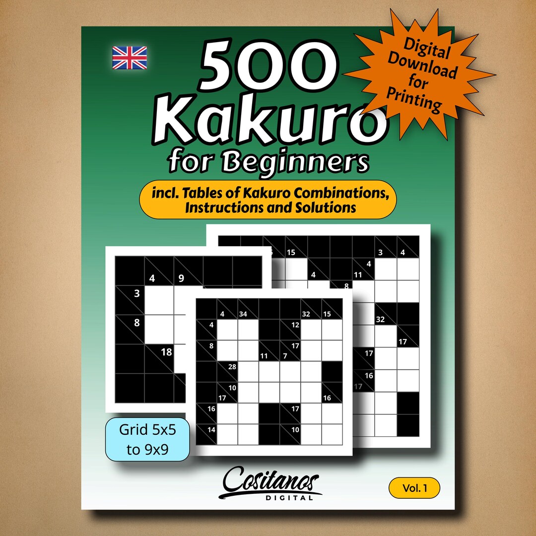 500 Kakuro for Beginners Incl. Tables of Kakuro Combinations ...