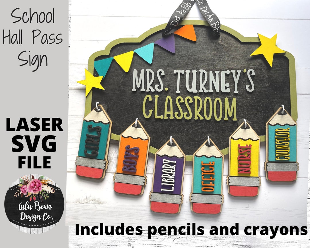 Hall Pass Teacher Classroom School Sign Hooks Door Hanger SVG Laser ...