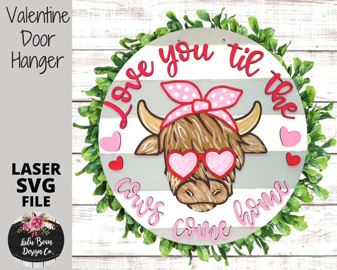 Love You Til the Cows Come Home Highland Cow Valentines Day Door Hanger ...