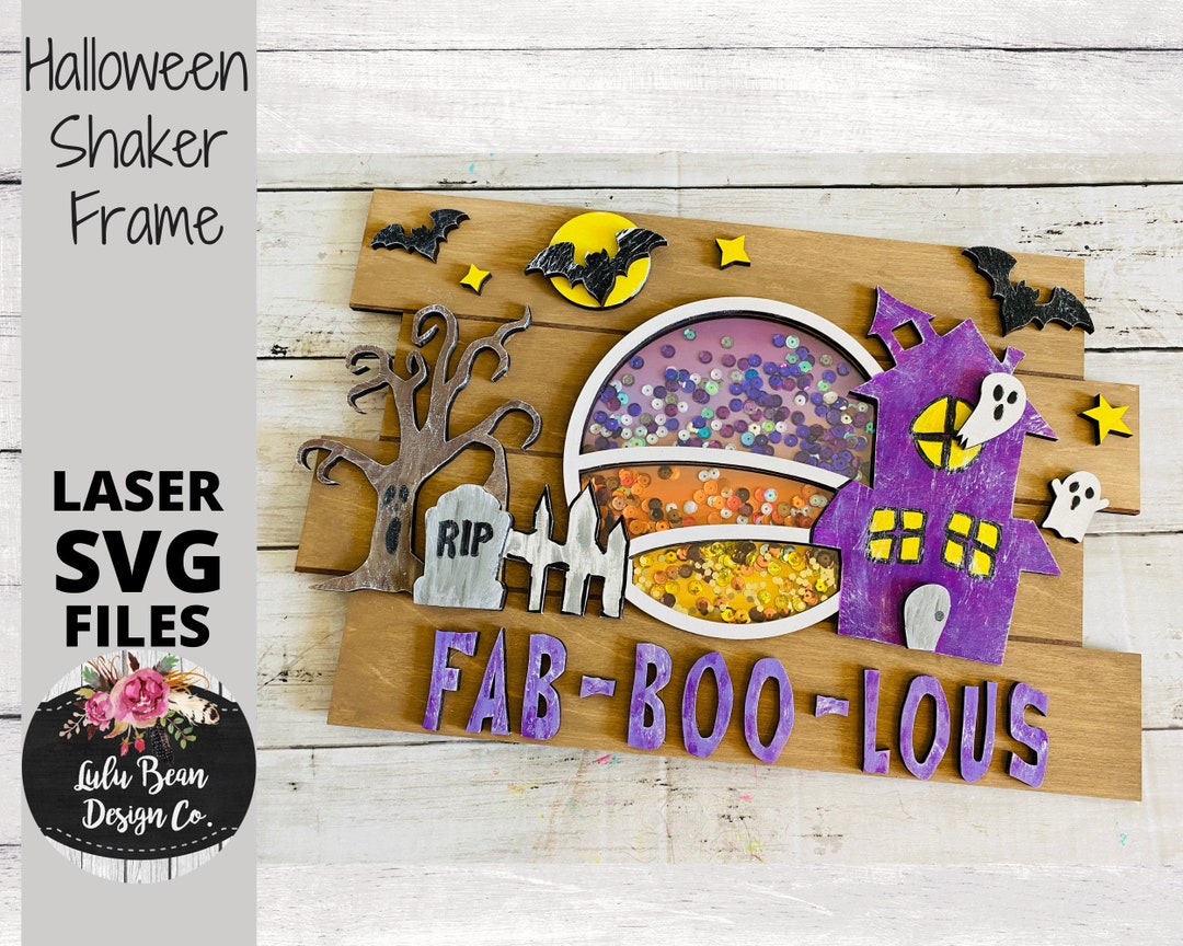Halloween Fab Boo Lous Haunted House SVG Shaker Sign Wood Glowforge ...