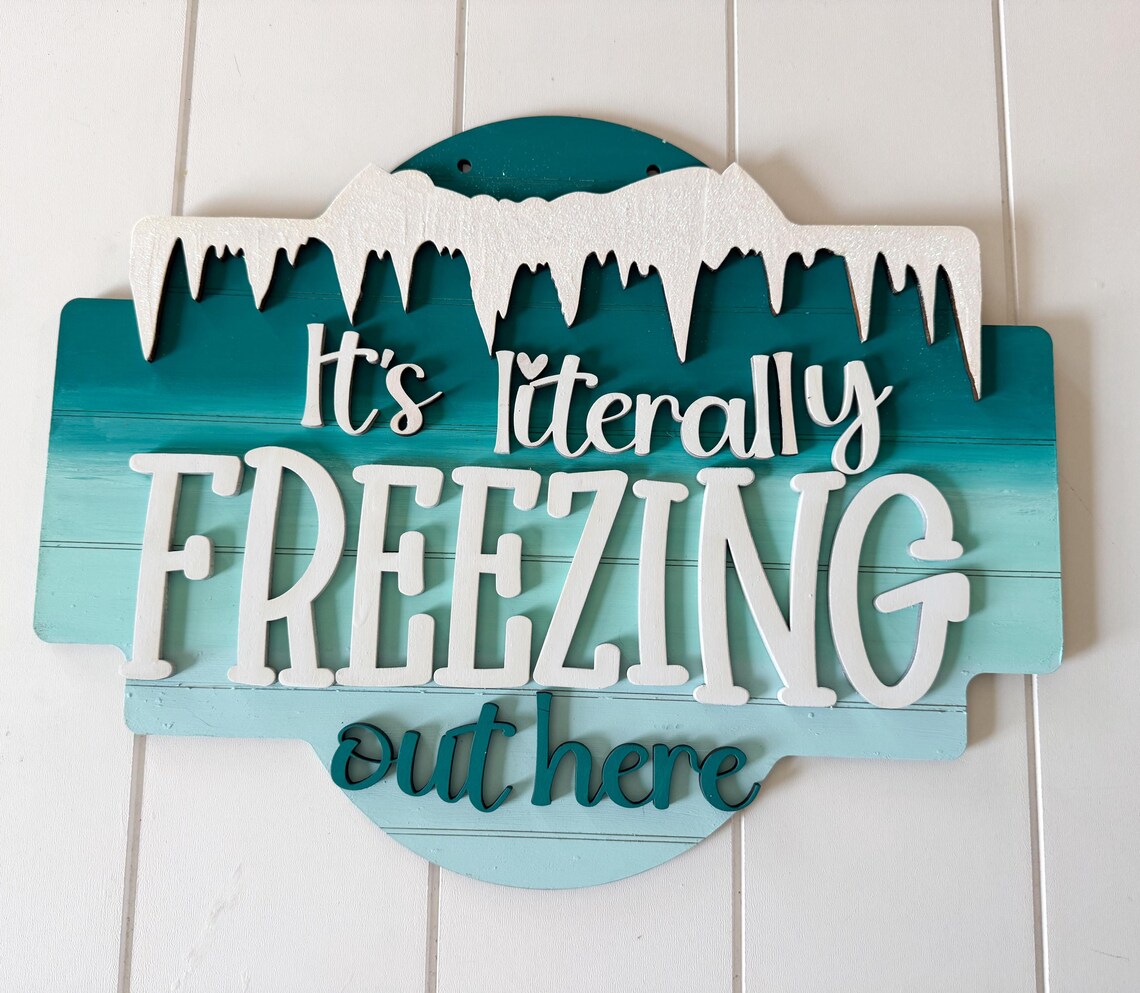 It's Literally Freezing Out Here Winter Snow Door Hanger SVG Laser ...