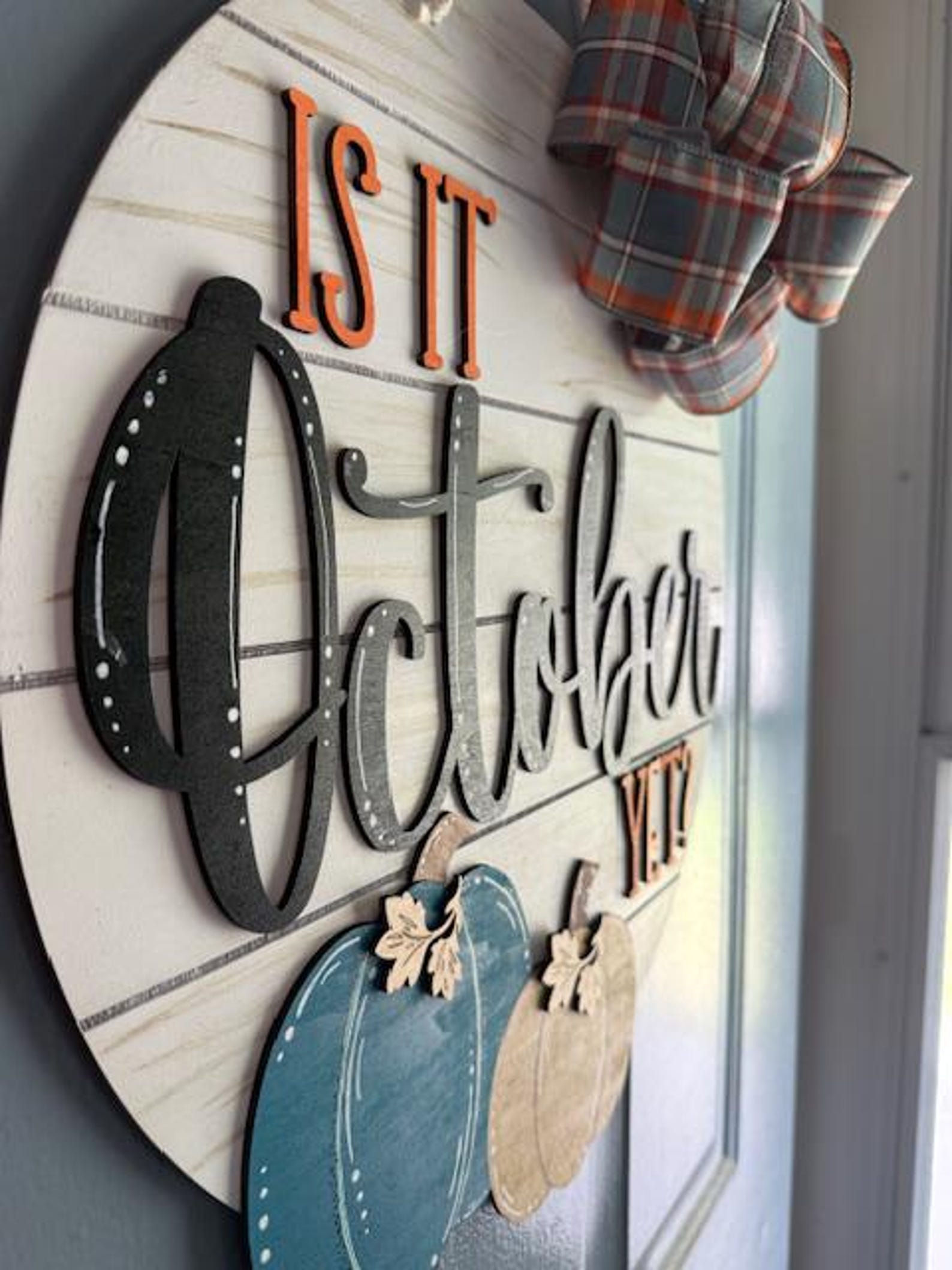 Is It October yet Fall Autumn Pumpkin Round Sign Cutout Shapes, Door ...
