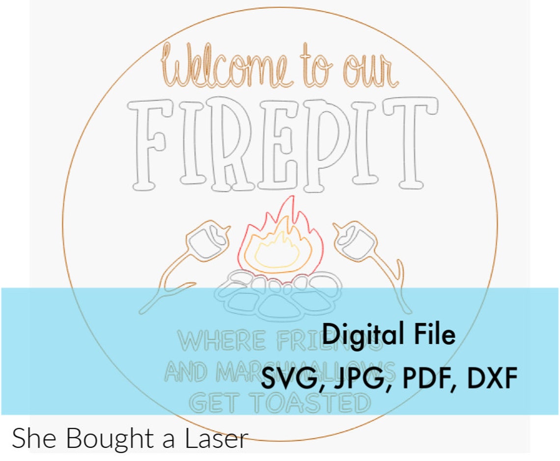 Welcome to Our Fire Pit Sign SVG File Round Wood Glowforge Laser ...